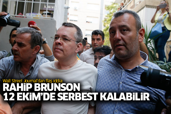 Wall Street Journal: Rahip Brunson 12 Ekim’de serbest kalabilir - Timeturk